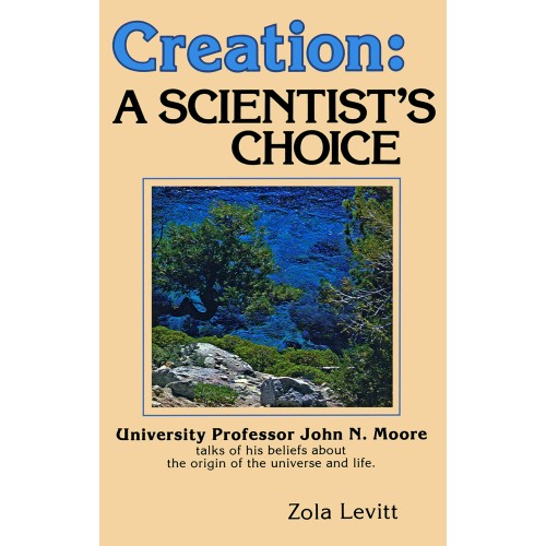 Creation: A Scientist’s Choice (eBook only)